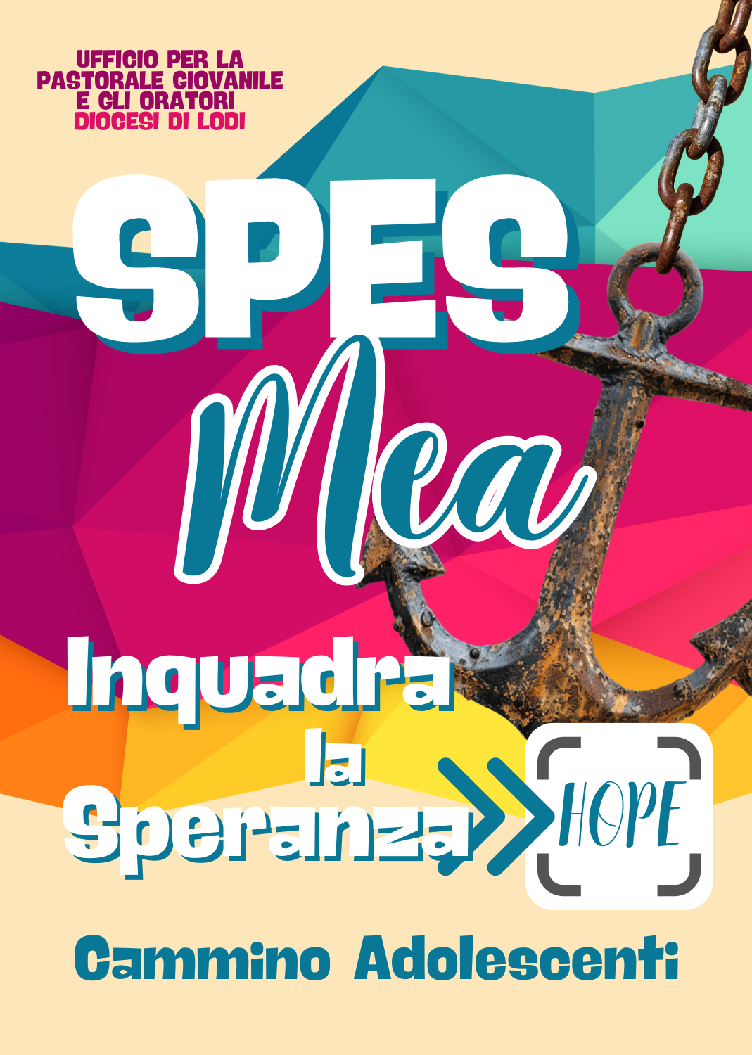 Spes mea: Inquadra la Speranza - Pastorale Giovanile